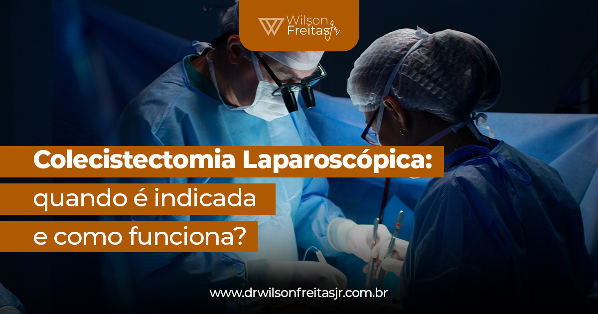 Colecistectomia Laparoscópica: quando é indicada e como funciona? - Dr ...